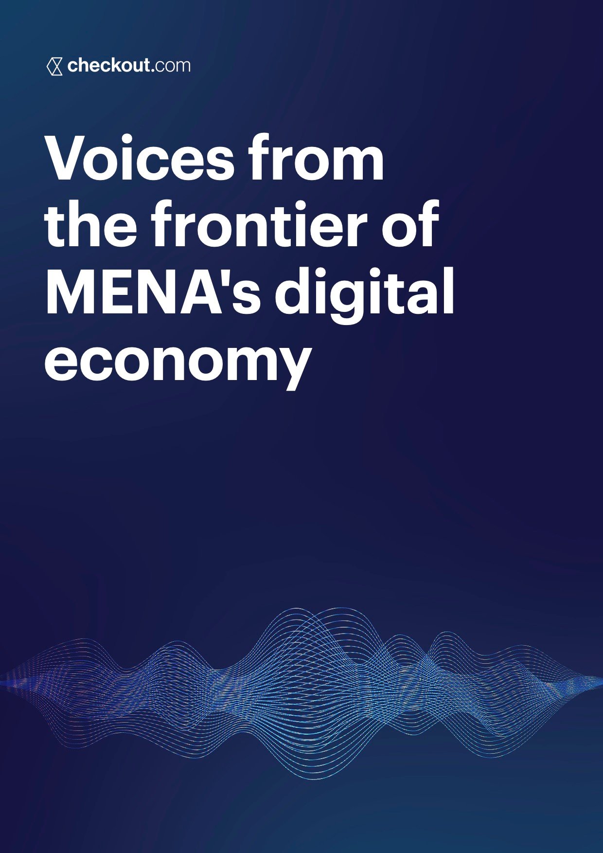 Checkout.com Report: MENA’s Digital Economy Is Evolving Faster Than ...