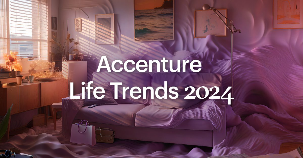 Accenture’s Annual Life Trends Forecasts a Decade of Continued Transformative Change Sparked by ...